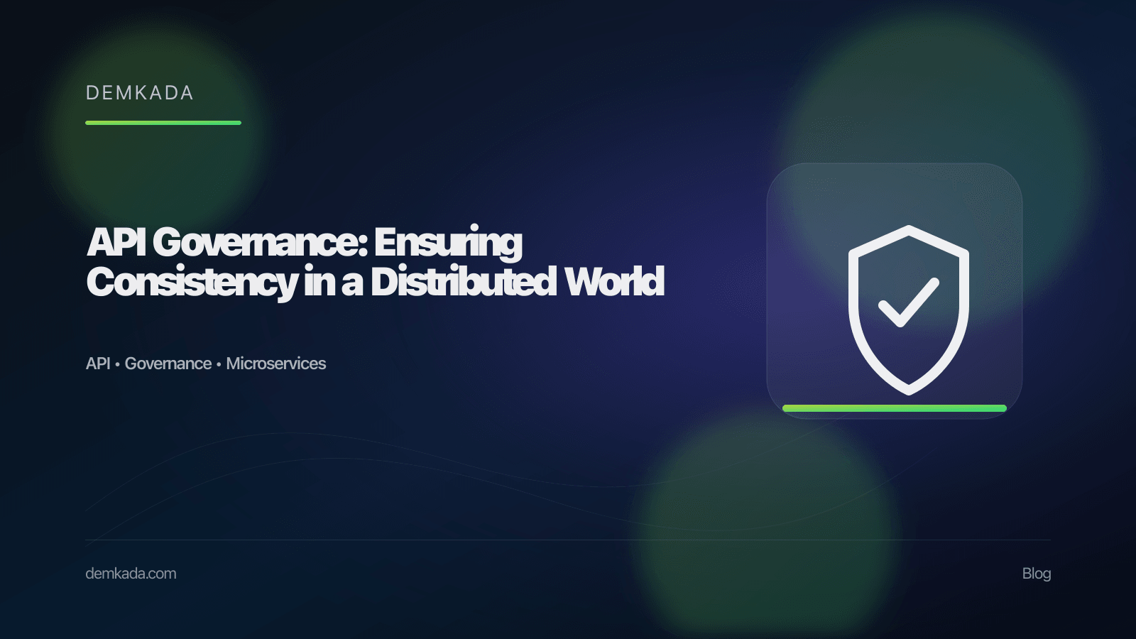 API Governance: Ensuring Consistency in a Distributed World